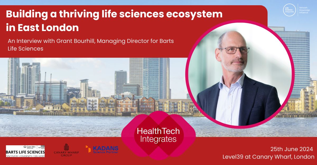 Building a thriving life sciences ecosystem in East London - Life ...
